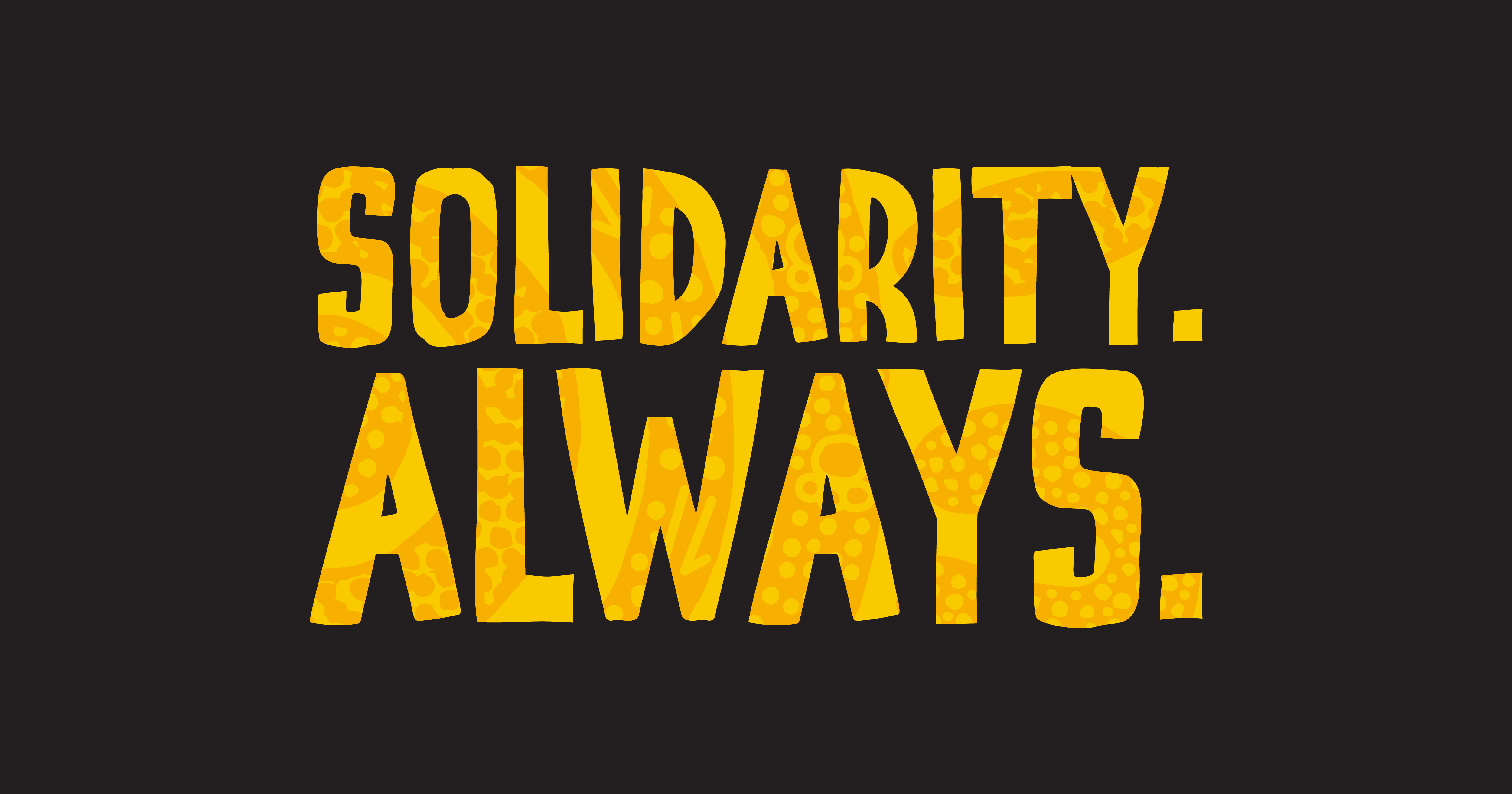 Solidarity Always